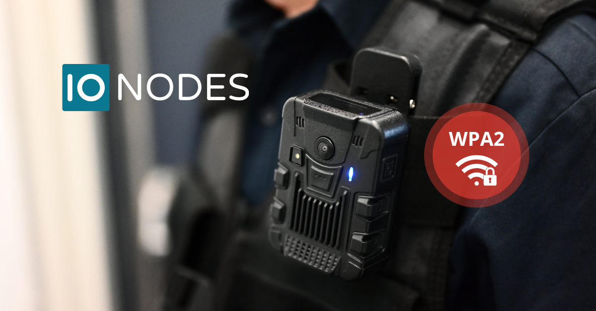 WPA2-Enterprise Wi-Fi Integration for PERCEPT Body Cameras - IONODES